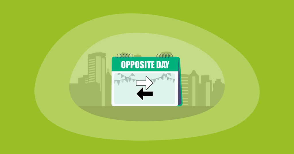 Opposite Day 2026: All You Need to Know | Impactful Ninja