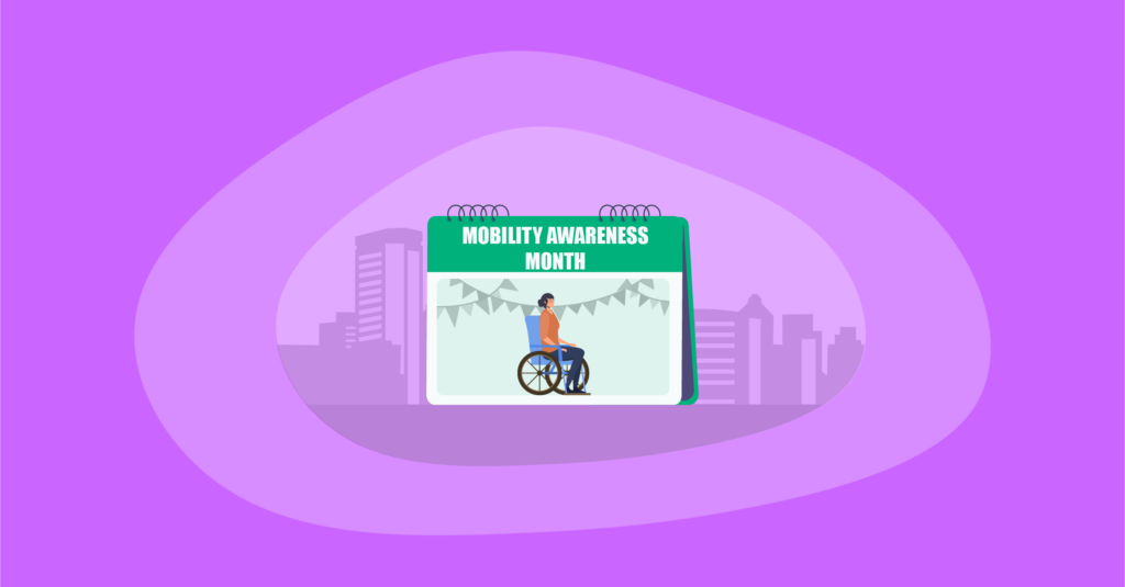 Mobility Awareness Month 2026: All You Need to Know | Impactful Ninja